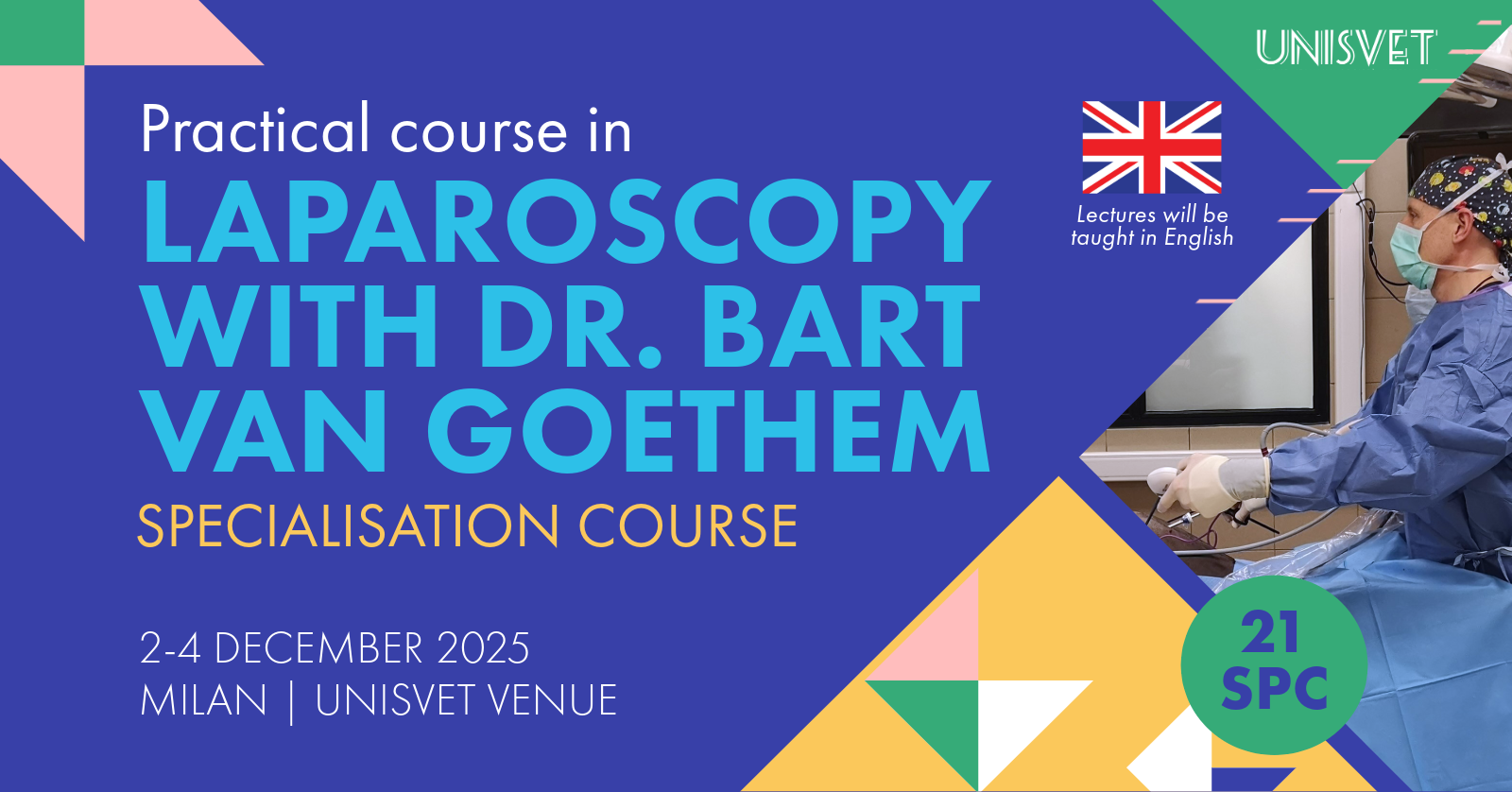 PRACTICAL COURSE IN LAPAROSCOPY WITH DR. VAN GOETHEM - Unisvet